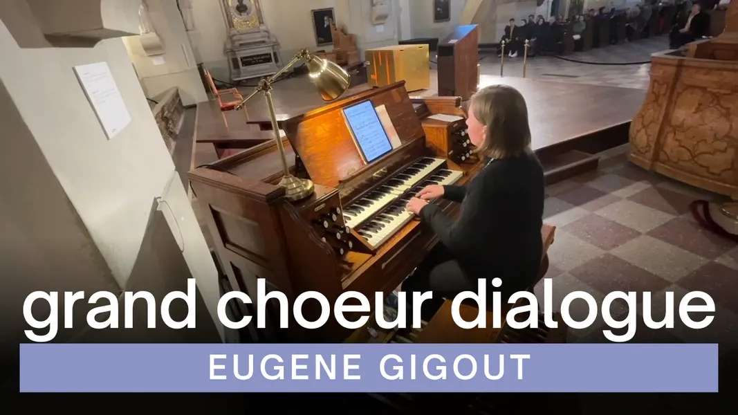 EUGENE GIGOUT - Grand Choeur Dialogue | Two Organs at VU St. John's ...