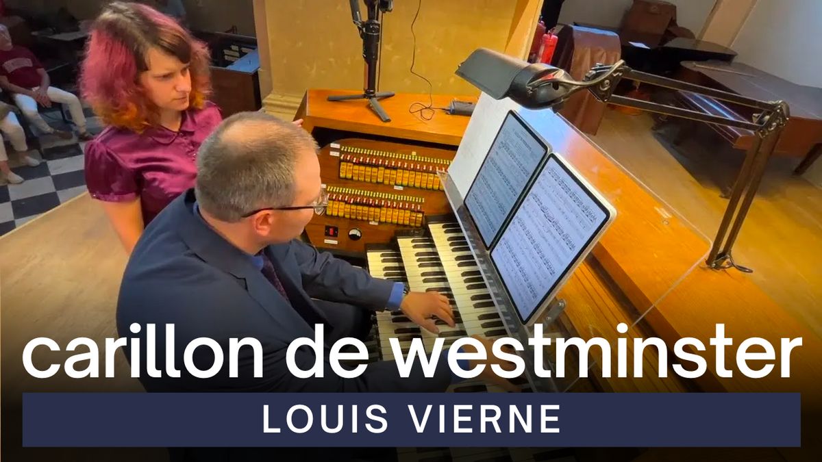 Louis Vierne - Carillon de Westminster, Op. 54 No. 6 | Lviv Organ Hall ...
