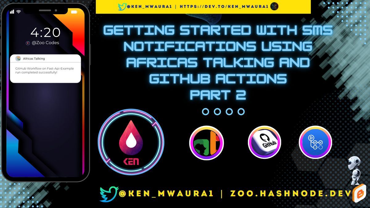 Getting Started With Sms Notifications Using Africas Talking And Github Actions Part 2