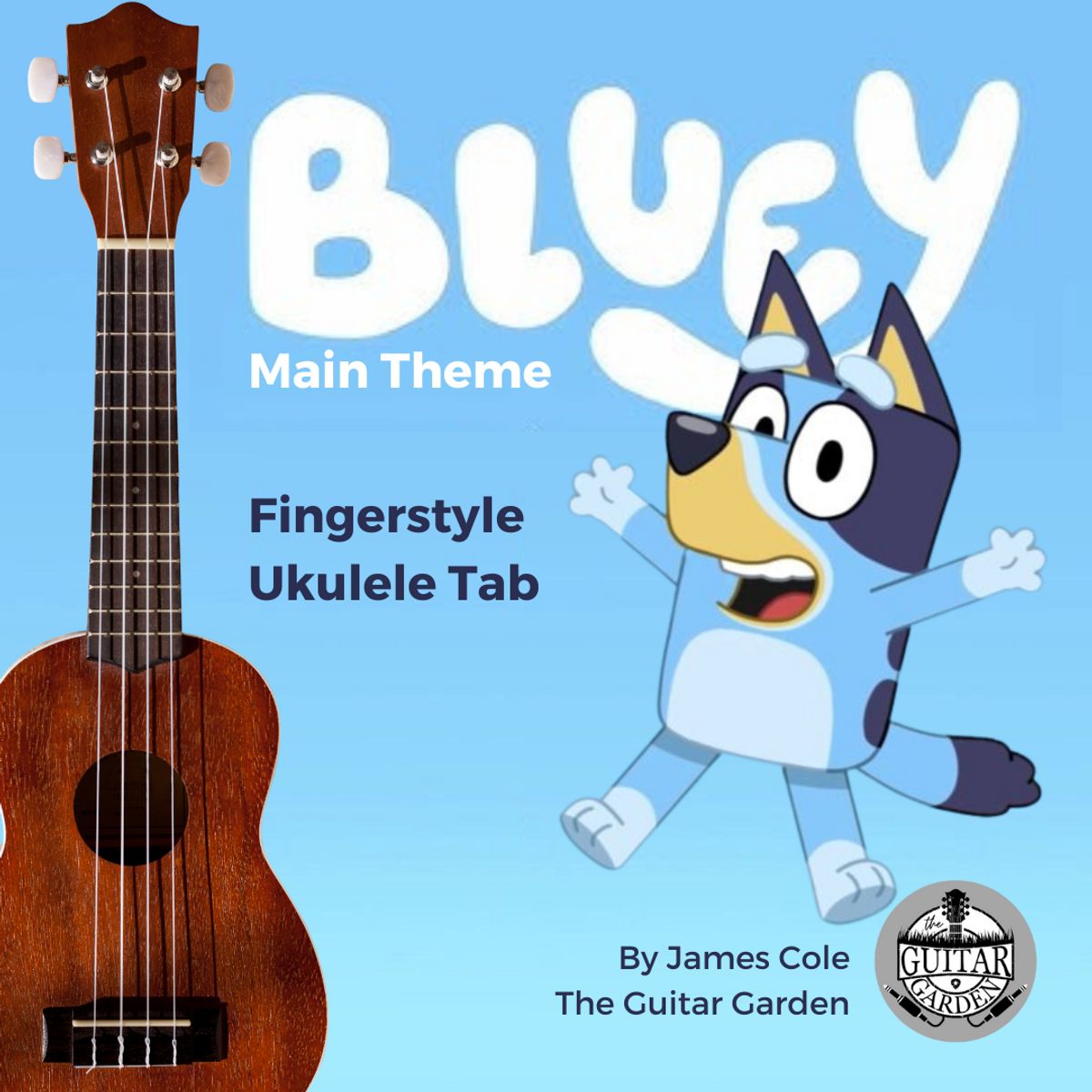 ‘Bluey’ Main Theme by Jonathan Bush, Baritone Ukulele & Ukulele Tab ...