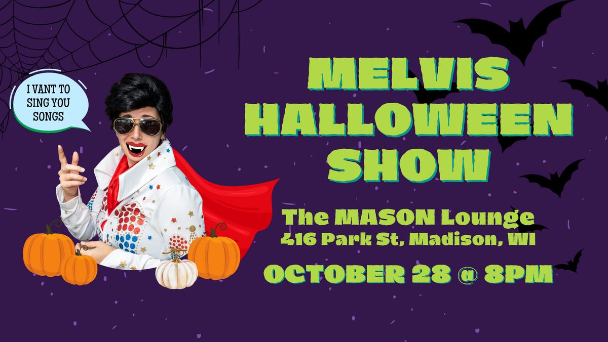 MELVIS Halloween Show! — MELVIS - Buymeacoffee