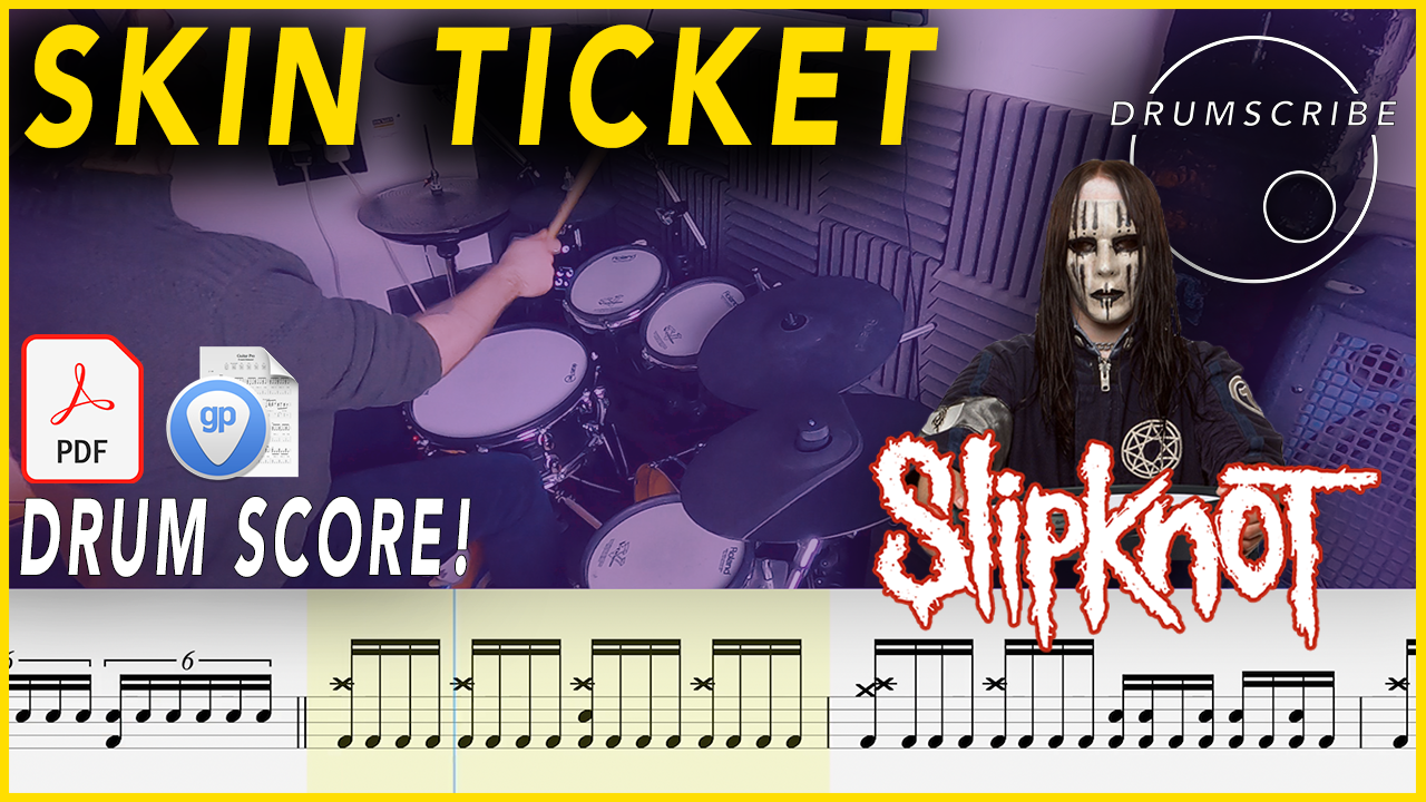 Skin Ticket - Slipknot | Video, PDF & GP now available! — Drumscribe ...