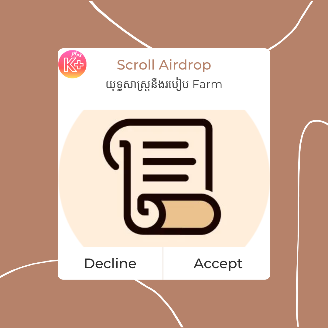 Scroll Airdrop!របៀប Farm នឹងយុទ្ធសាស្រ្ត — The Knowledge Plus - Buymeacoffee
