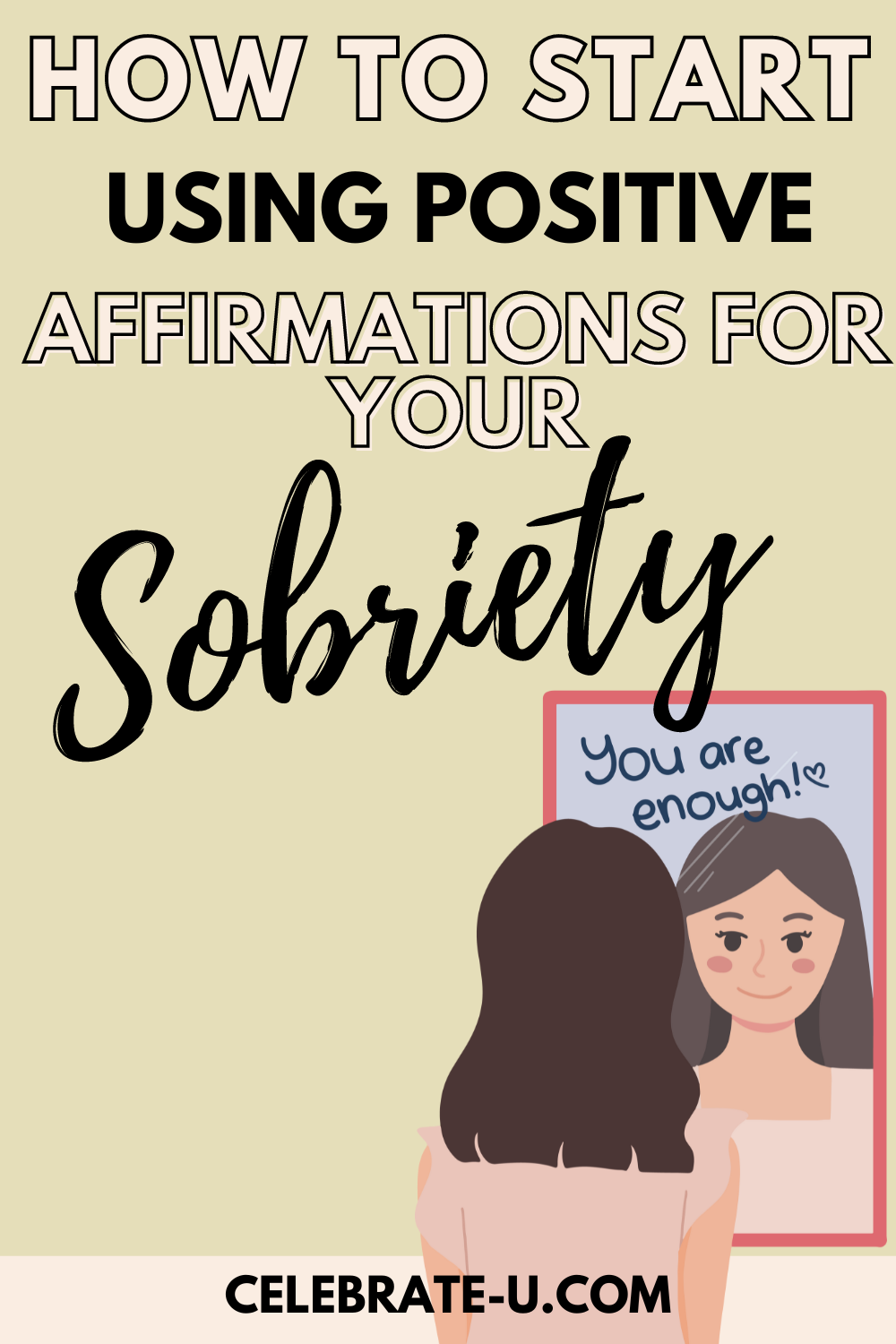 How To Use Positive Affirmations For Your Sobriety — Heidi - Buymeacoffee