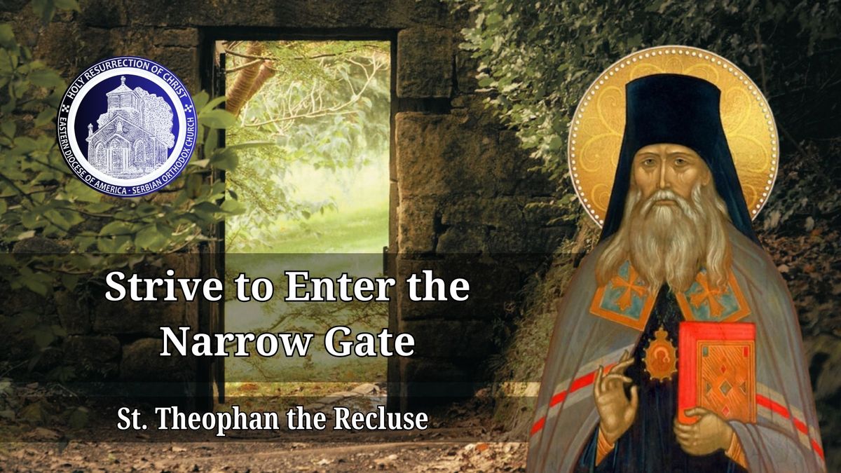 Strive to Enter the Narrow Gate — Holy Resurrection of Christ ...