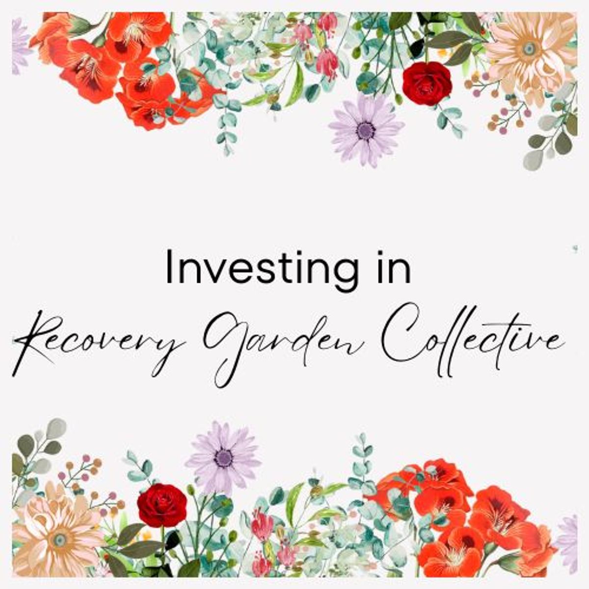 How to Invest in Recovery Garden Collective — Recovery Garden ...