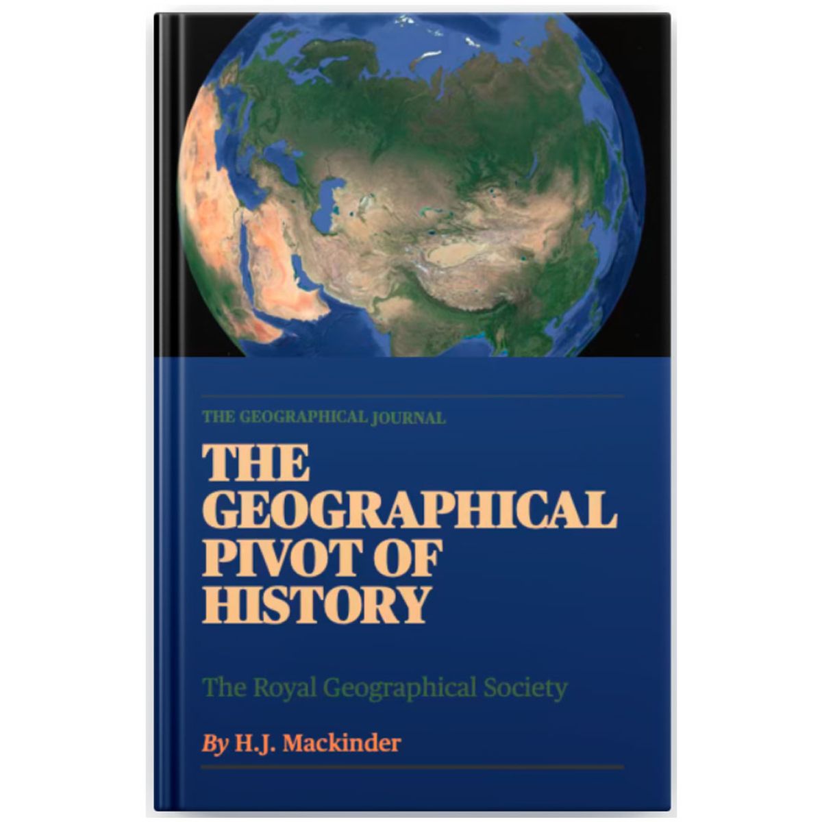The Geographical Pivot of History by H.J. Mackinder - Buymeacoffee