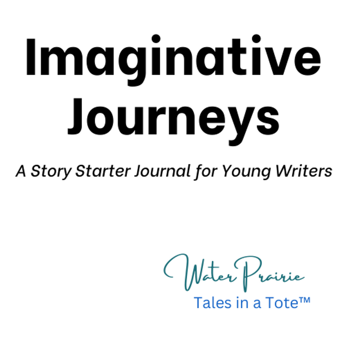 Imaginative Journeys: A Story Starter Journal for Young Writers (Ebook ...