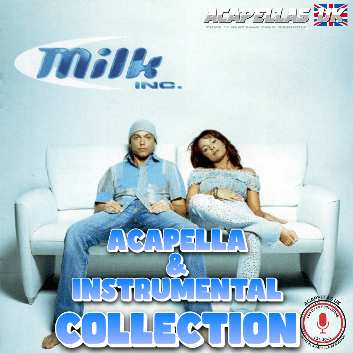 Milk Inc - Acapella & Instrumental Collection [Acapellas UK] - Buymeacoffee